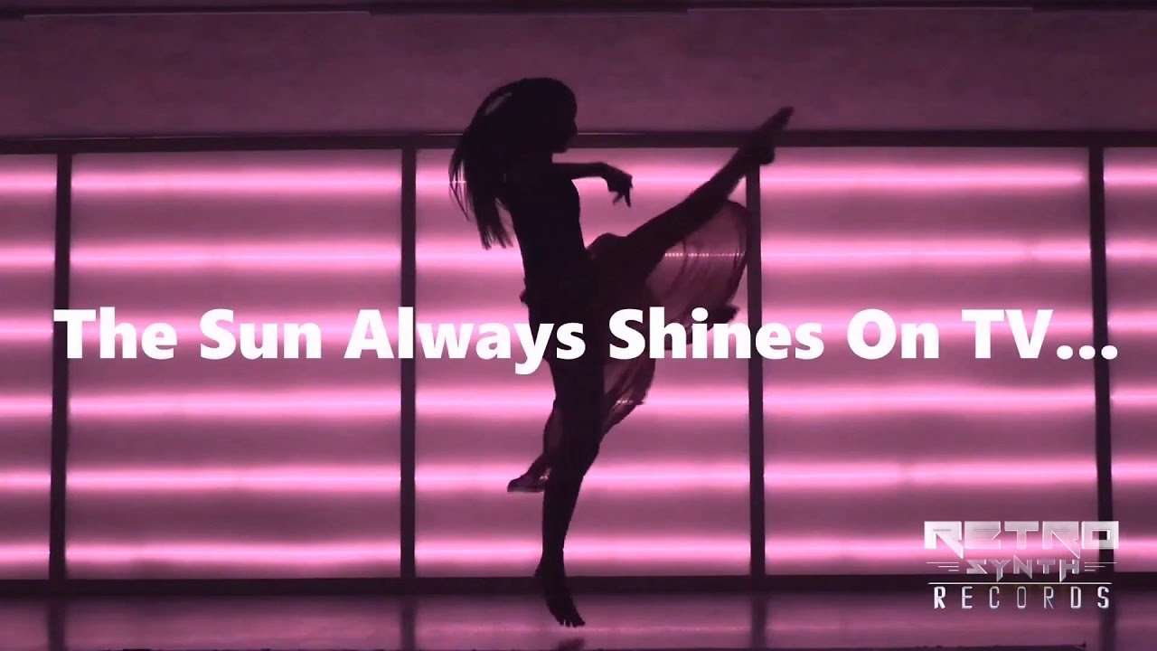 DanSTAR - The Sun Always Shines on TV - RetroSynth Records | RetroSynth ...